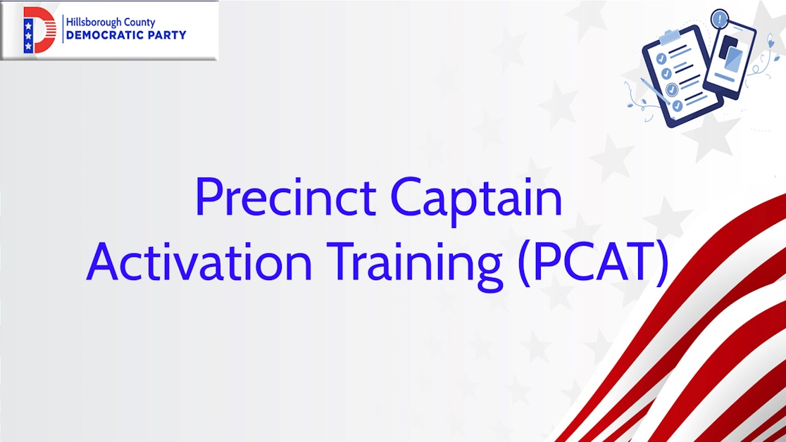 Precinct Captain Activation Training (PCAT) (In-person and on Zoom) · Hillsborough County DEC